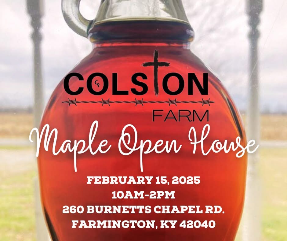 Maple Open House at Colston Farms – Mayfield-Graves County Tourism Commission
